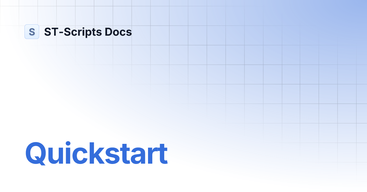 Quickstart | ST-Scripts Docs