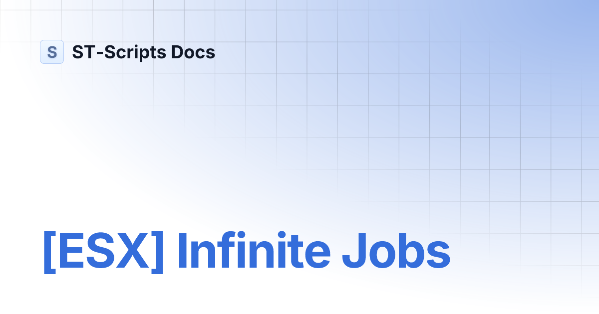 [ESX] Infinite Jobs | ST-Scripts Docs